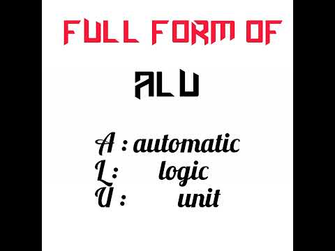 ALU Stand for: Automatic Logic Unit || #short