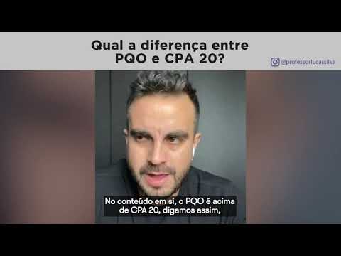 Qual a diferença entre PQO e CPA-20?