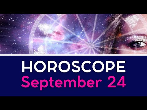 Tomorrow | today | Horoscope for September 24 2022 for all zodiac signs