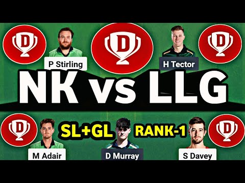 NK vs LLG Dream11 Team, Ireland Provincial T20 Dream11 Prediction, NK vs LLG Today Dream11 Team.