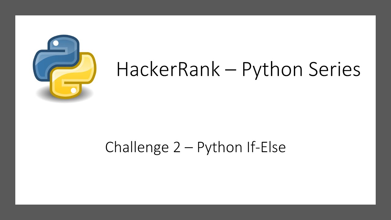 HackerRank Python Series - Challenge 2 -  Python If-Else