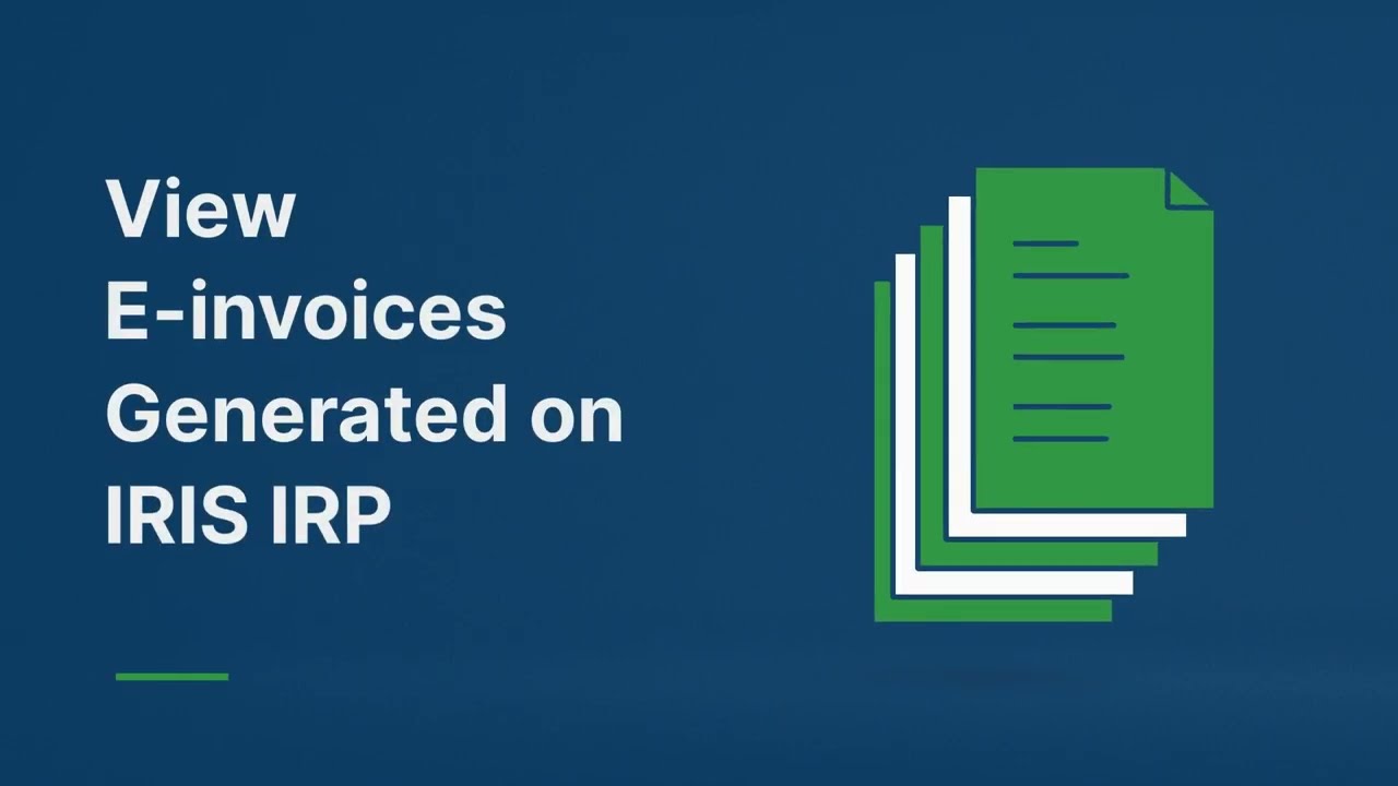 View E-invoices Generated On IRIS IRP