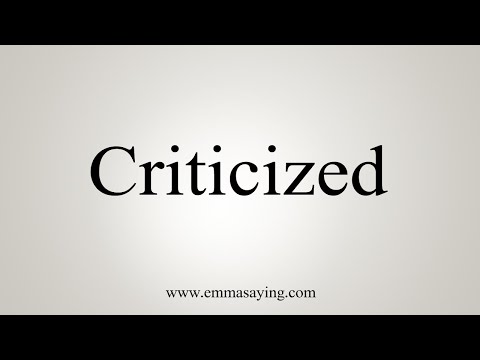 How To Say Criticized