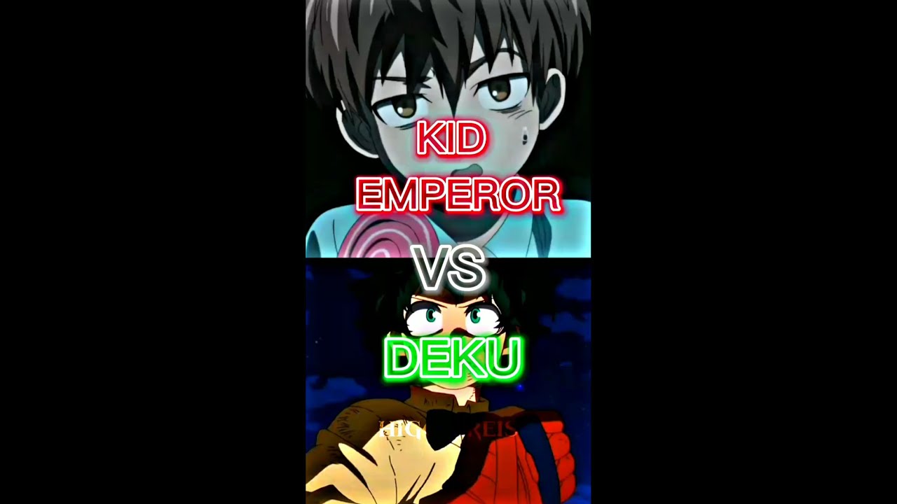 Child Emperor vs Deku (One Punch Man vs My hero academia)