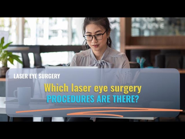 What are the different types of laser eye surgery procedures | Eye ...