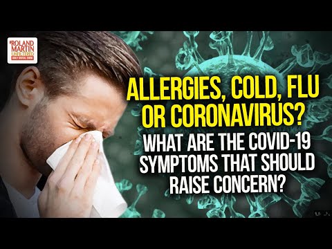 Allergies, Cold, Flu Or Coronavirus? What Are The COVID-19 Symptoms That Should Raise Concern?