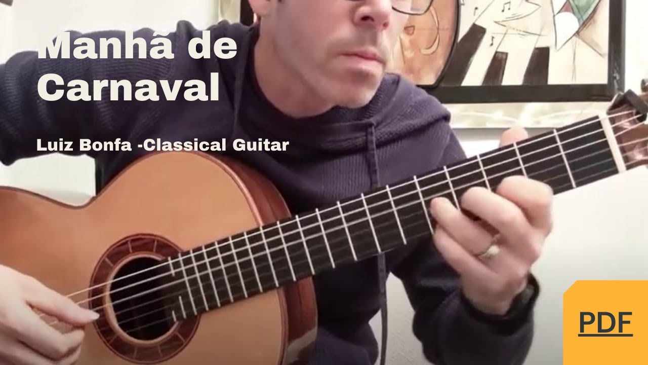 Manhã de Carnaval (Luiz Bonfá) - classical guitar + PDF