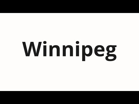 How to pronounce Winnipeg