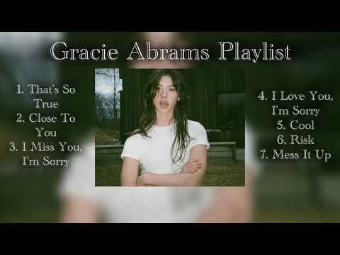 Gracie Abrams Playlist