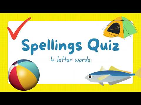Spellings Quiz - 4 Letter Words - Learn to Spell for Kids