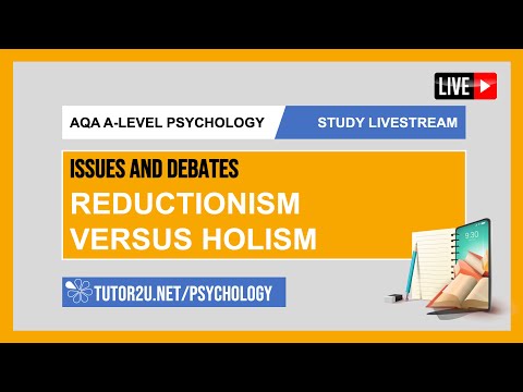 AQA A-Level Psychology | Study Livestream | Issues & Debates | Reductionism v Holism