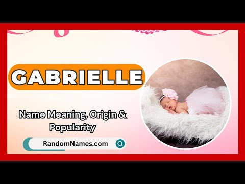Gabrielle - Baby Girl Name Meaning, Origin & Popularity - RandomNames.com