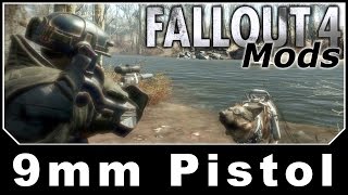 Fallout 4 Mods - 9mm Pistol at Fallout 4 Nexus - Mods and community