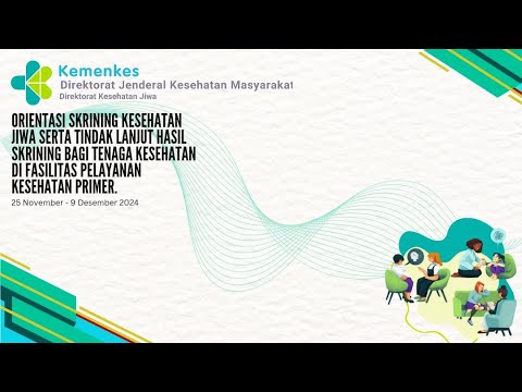 Orientasi Skrining Kesehatan Jiwa serta Tindak Lanjut bagi Tenaga Kesehatan di FKTP