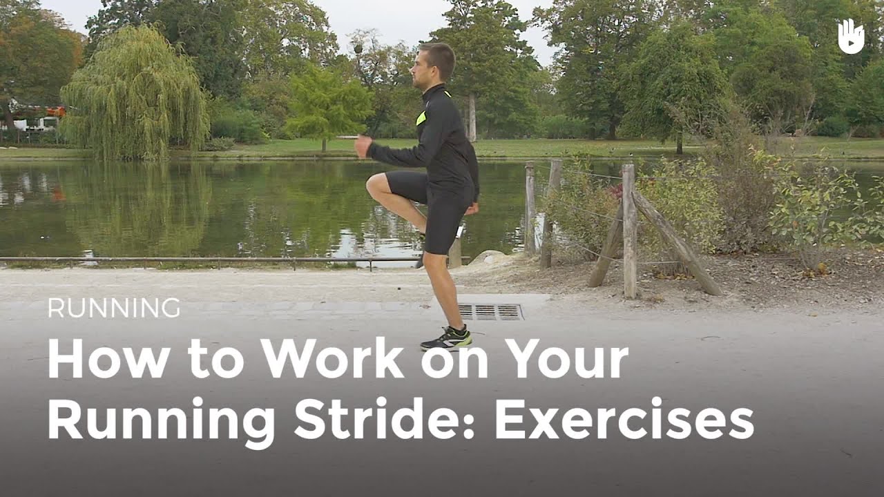 How to Work on Your Running Stride: Exercises - Running | Sikana