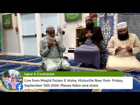 Live from Masjid Faizan e Aisha Hicksville New York