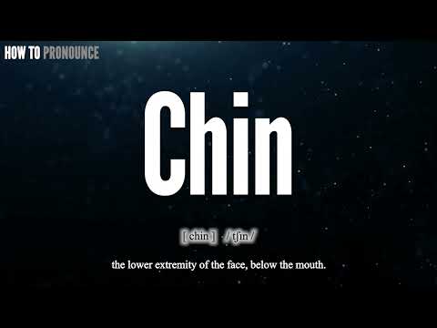 Chin Pronunciation | How to Pronounce (say) Chin CORRECTLY | Meaning Definition