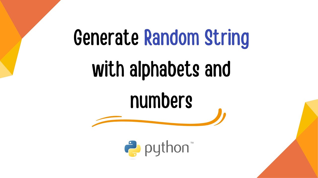 Python Generate Random String with letters and numbers | Python Example Program
