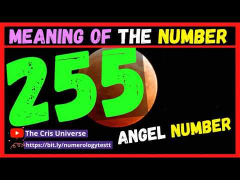 🔥❤️ 255 Angel Number Meaning - Meaning and Significance of seeing the Angel Number 255 - 255 in Lov