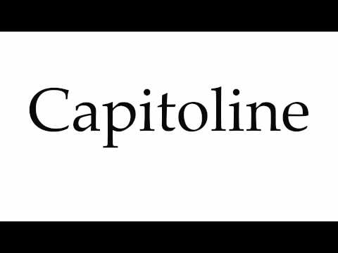 How to Pronounce Capitoline