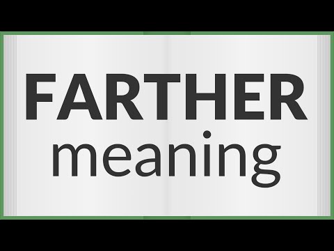 Farther | meaning of Farther