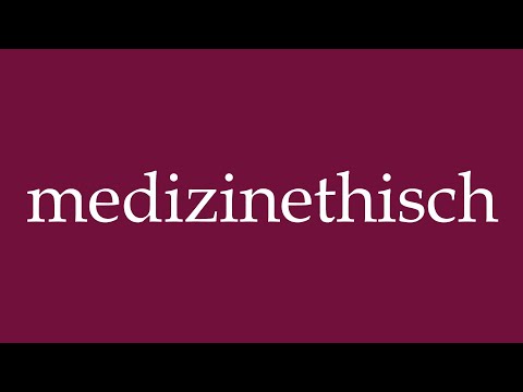 How to Pronounce ''medizinethisch'' (medical ethics) Correctly in German