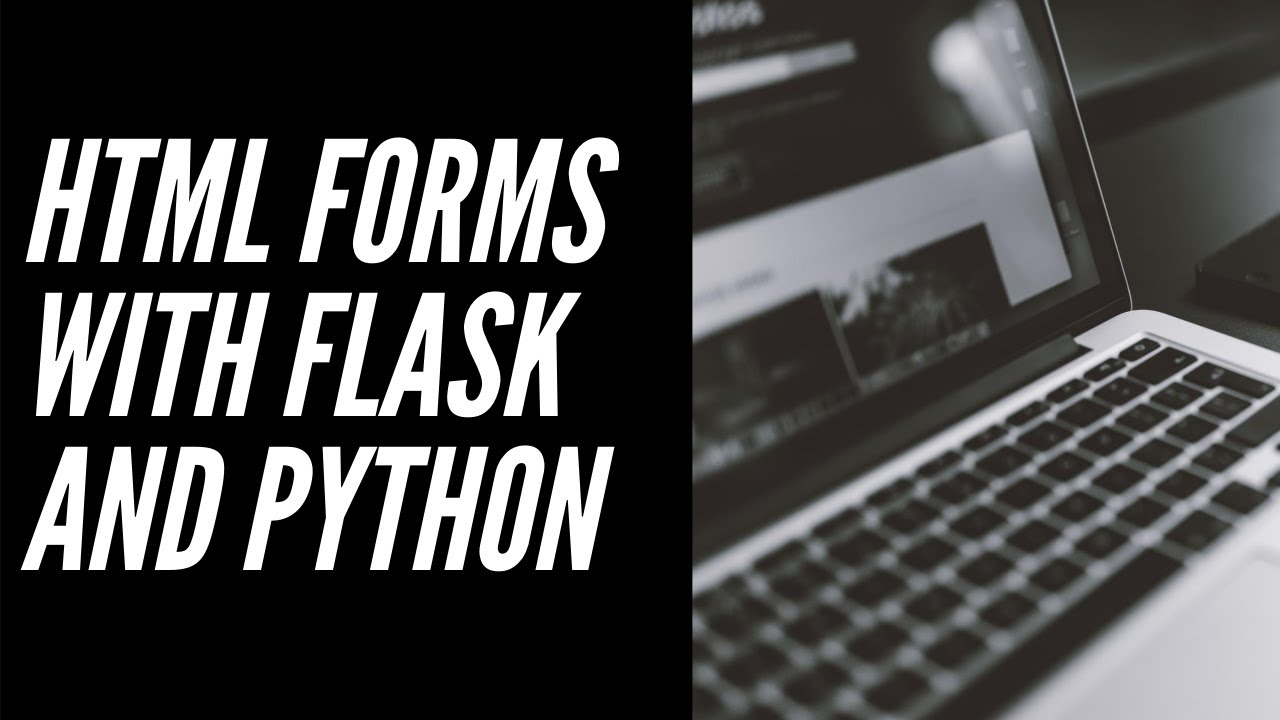 Use HTML Forms with Python and Flask - Python Flask Tutorial Part 5
