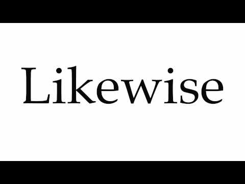 How to Pronounce Likewise