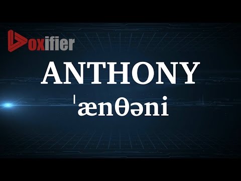 English Pronunciation of Anthony - Voxifier.com