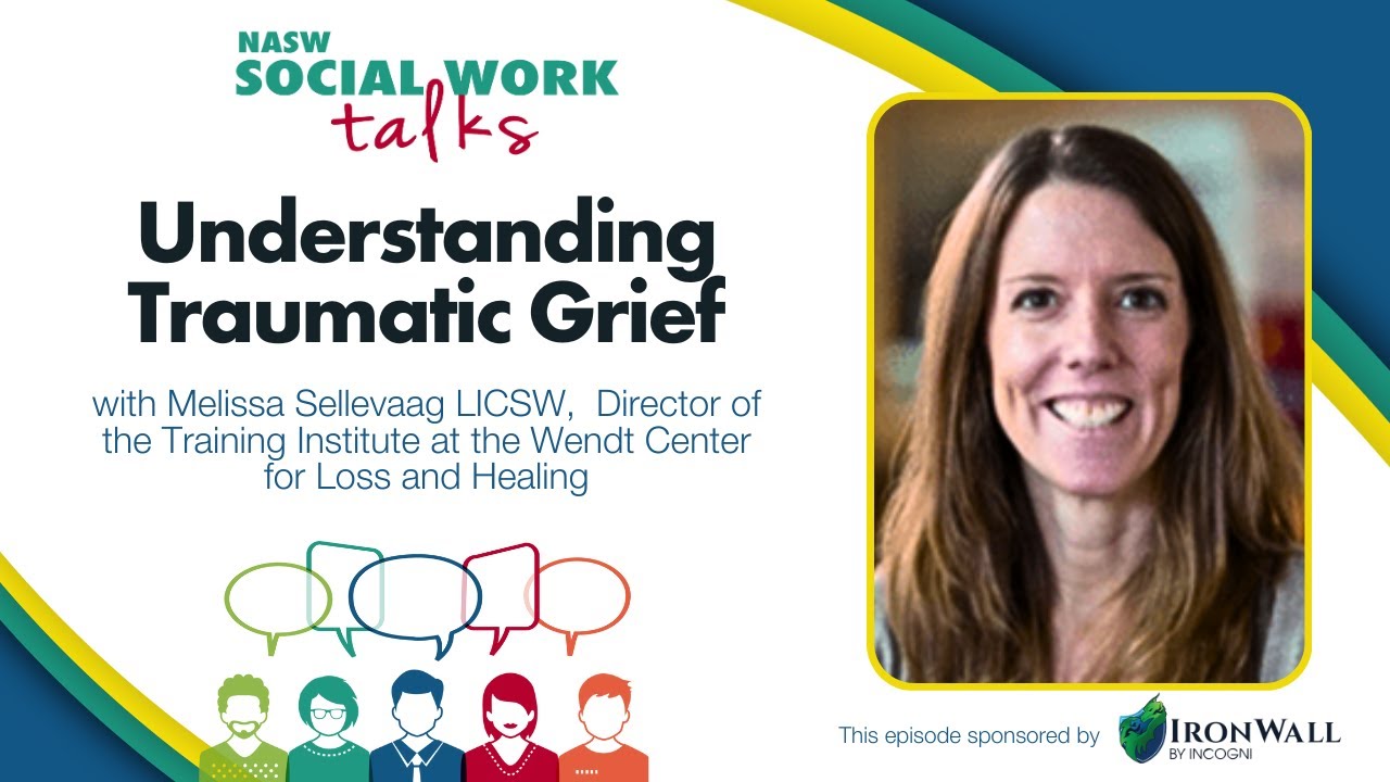 Understanding Traumatic Grief | National Association of Social Workers