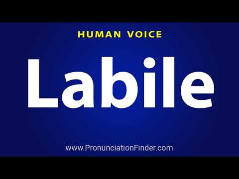 How To Pronounce Labile
