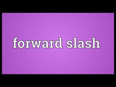 Forward slash Meaning