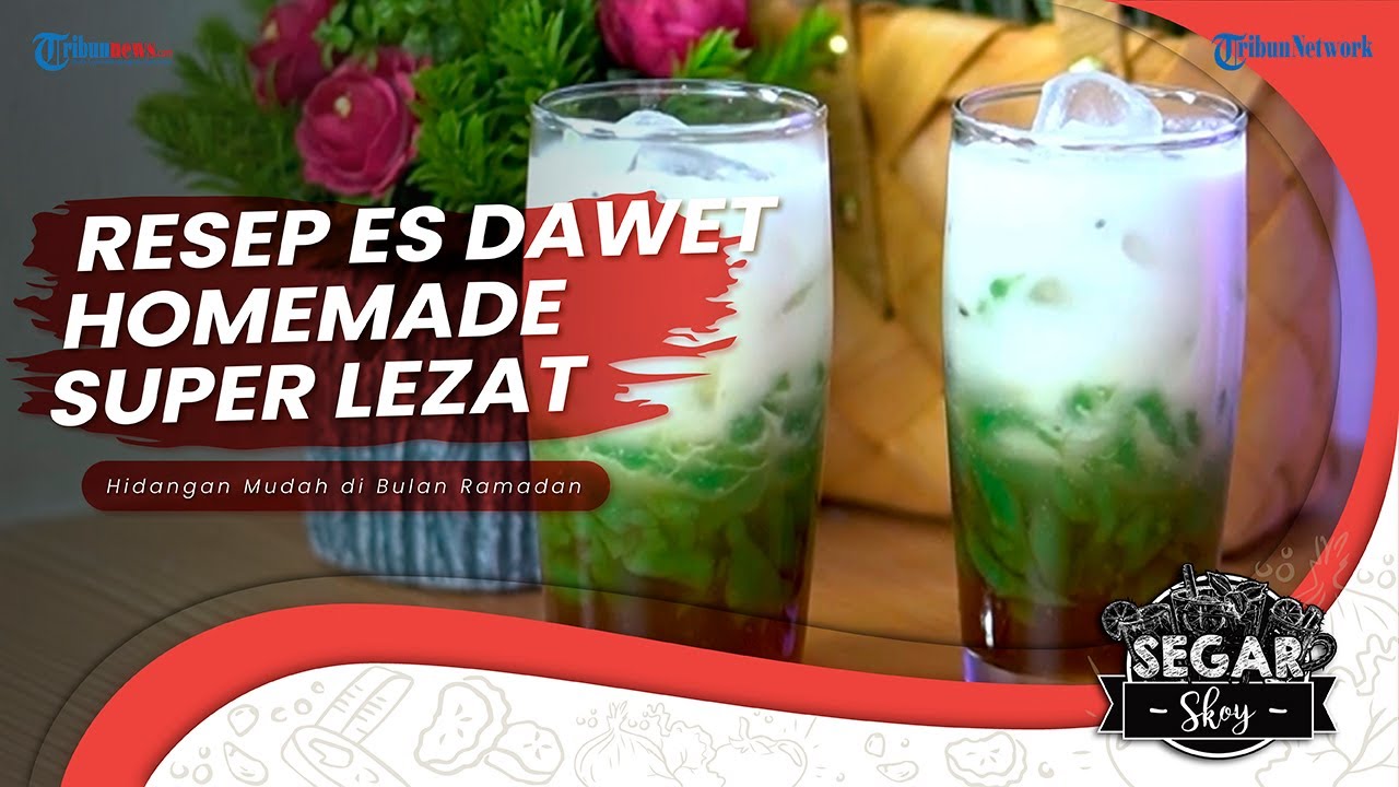 Resep Menu Andalan Es Dawet Homemade Super Lezat Buat Bukber Bareng ...
