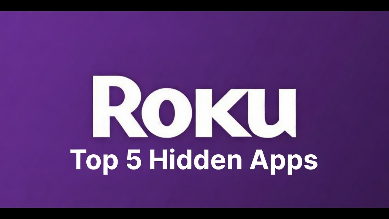 The Top 5 Hidden Apps on Roku TVs & Roku Players That Every Roku Owner Needs to Try