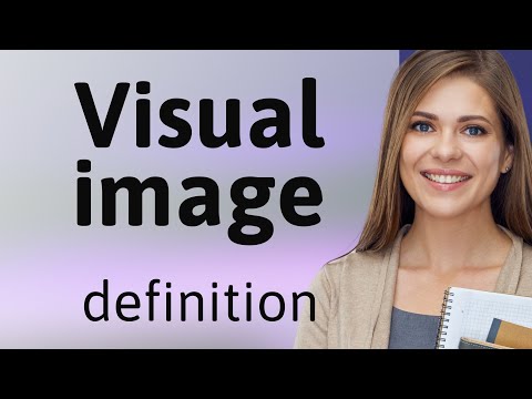 Visual image | what is VISUAL IMAGE meaning