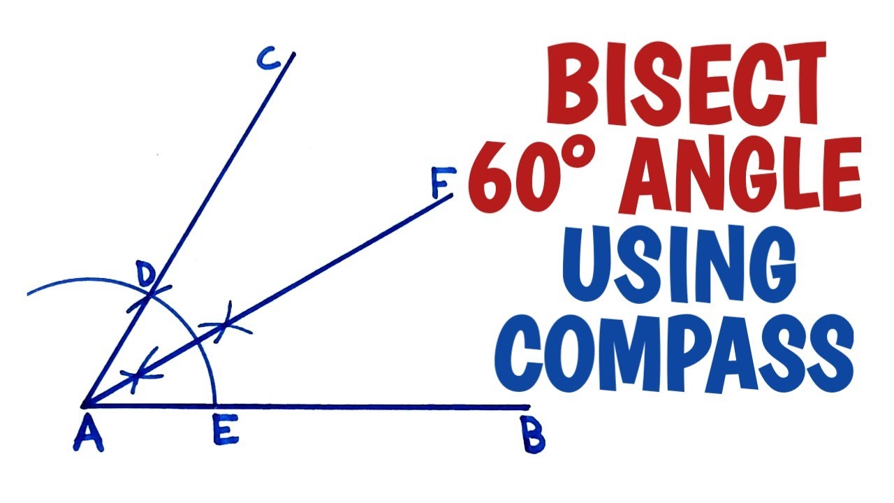 How to bisect 60 degree angle using compass....