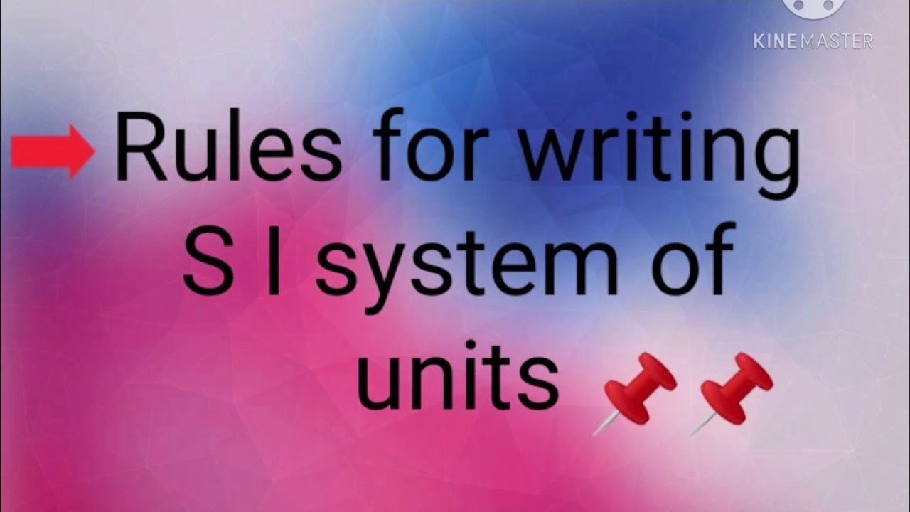 Rules for writing SI units