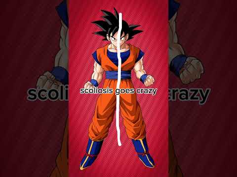 Goku scoliosis #memes