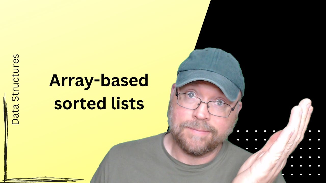 Array-Based Sorted List Tutorial