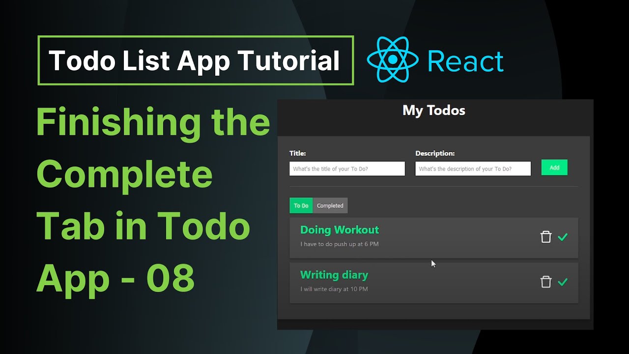 Finishing the Complete Tab in todo App - 08 | React Todo List App Tutorial
