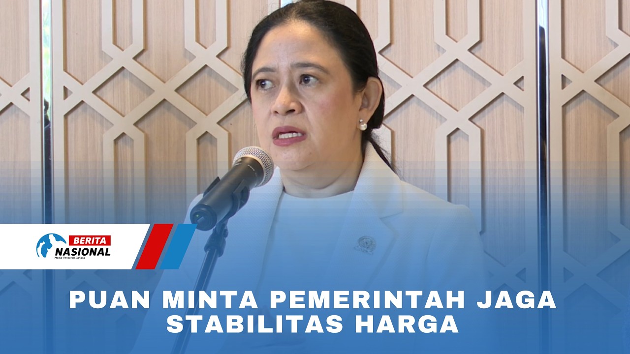 Puan Urges Government to Maintain Price Stability