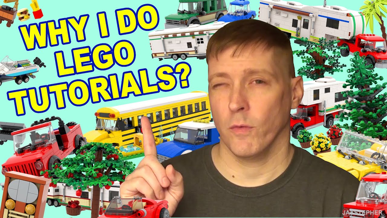 Why I Make LEGO Video Tutorials?