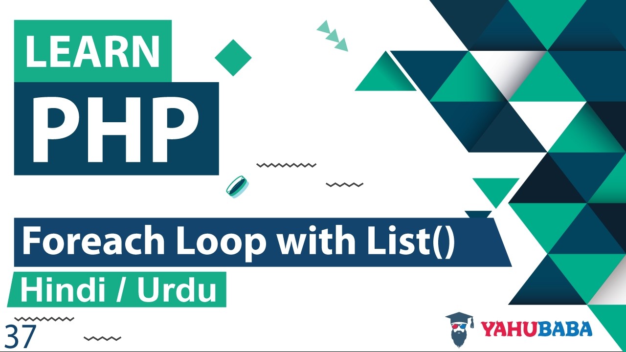 PHP Foreach Loop with List Tutorial in Hindi / Urdu