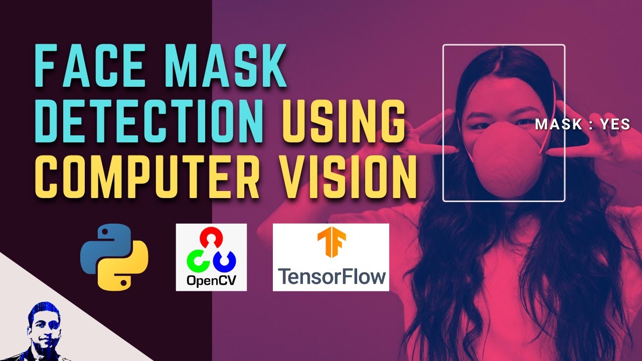 Live Face Mask Detection using Computer Vision in Python with CNN | TensorFlow | Keras | OpenCV