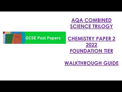 AQA Combined Science Trilogy: 2022 Chemistry Paper 2F Walkthrough