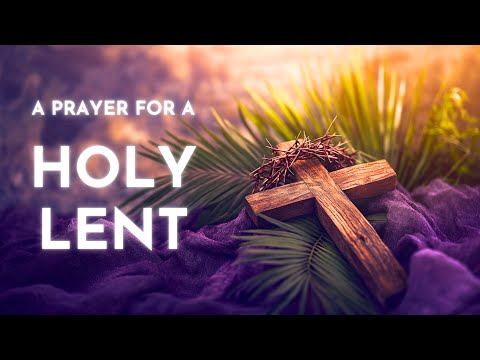 Forty Days with Jesus: A Powerful Catholic Prayer for a Holy Lent.