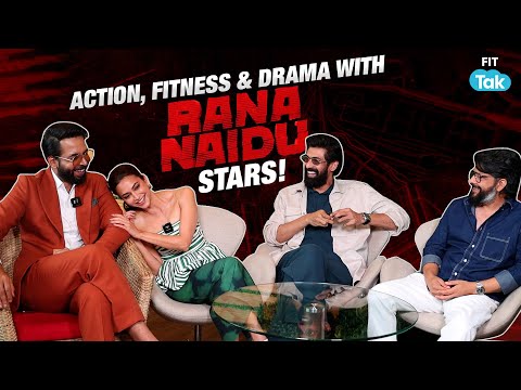 Rana Naidu Cast Gets Candid on Fitness, Action & Family | Fit Tak Exclusive | Netflix