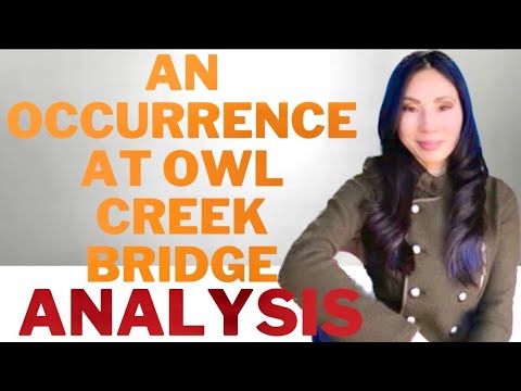 An Occurrence at Owl Creek Bridge – You Tricked Yourself | Ambrose Bierce Analysis by English Prof