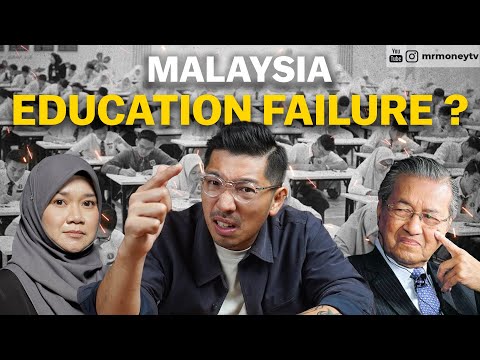 Why Malaysia Education System Is A Failure?