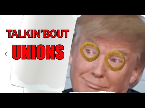 Talkin'bout: Unions